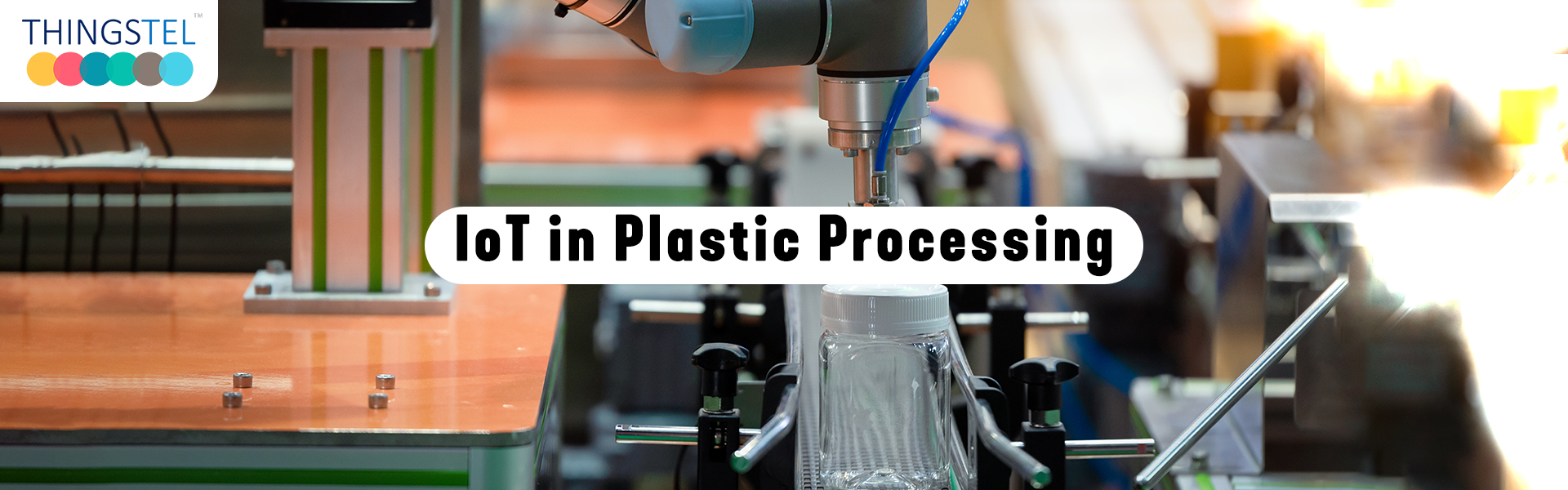 IoT in Plastic Processing - Transforming the current landscape - Thingstel